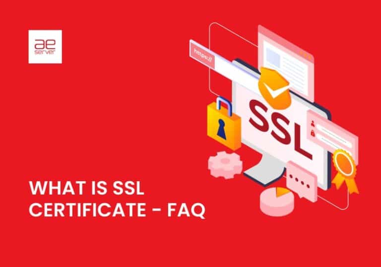 FAQ: What is SSL Certificate? - AEserver